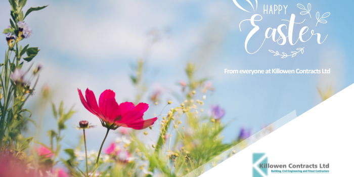 Easter Office Closure - Killowen Contracts